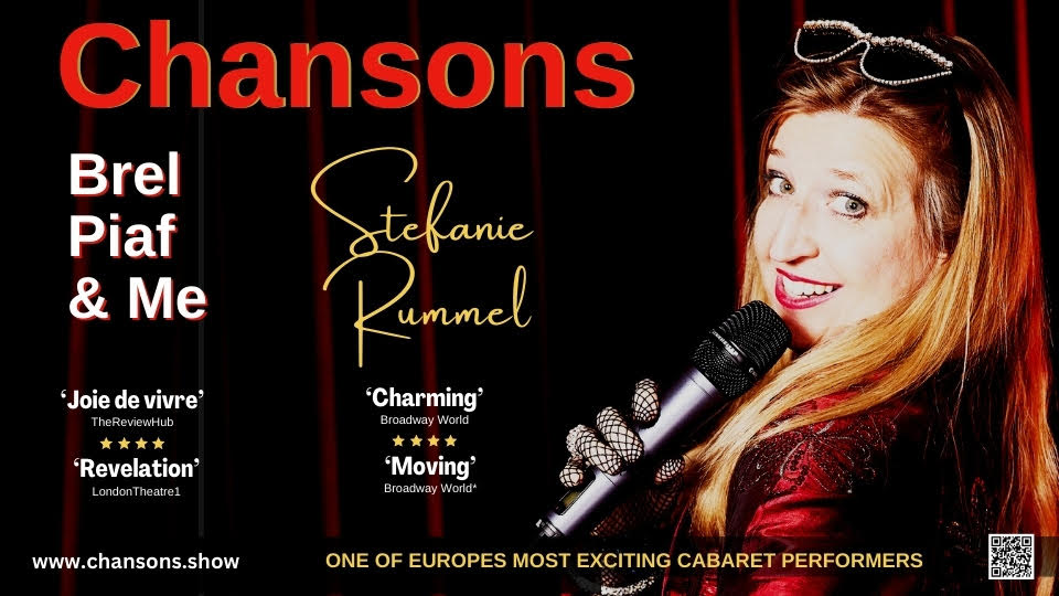 Chansons: Piaf, Brel & Me – Musical Cabaret about Franceby the multi ...